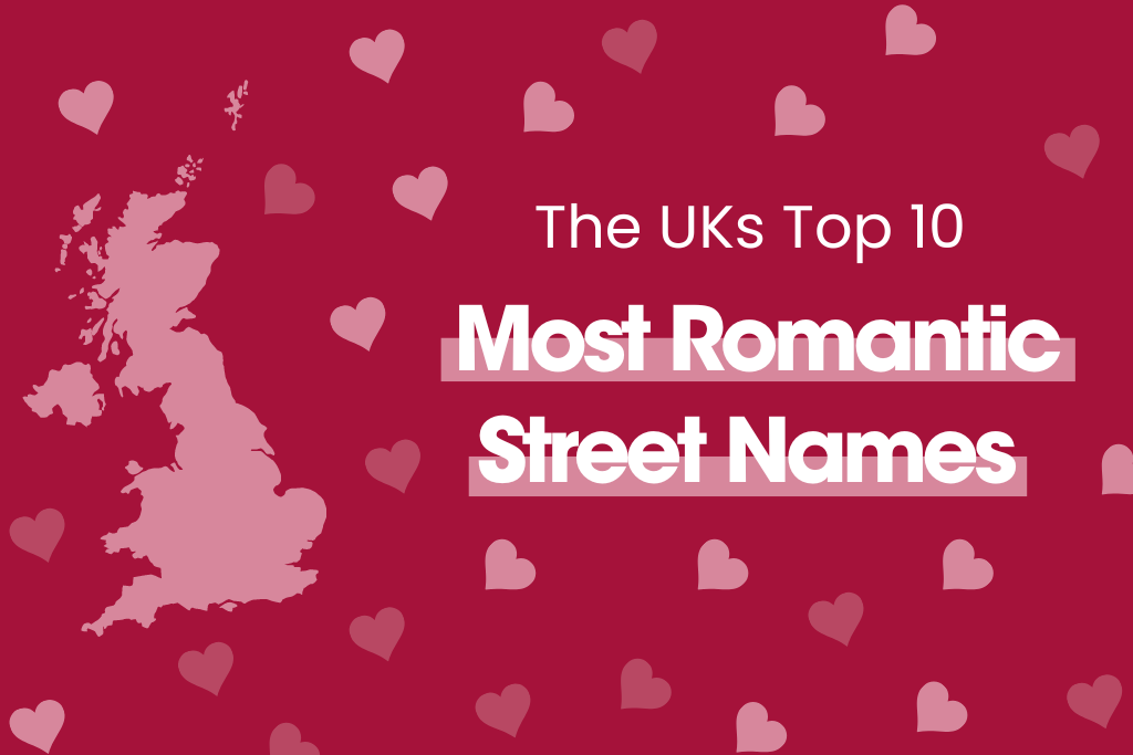 Most Romantic Street Names In The UK Revealed PPO